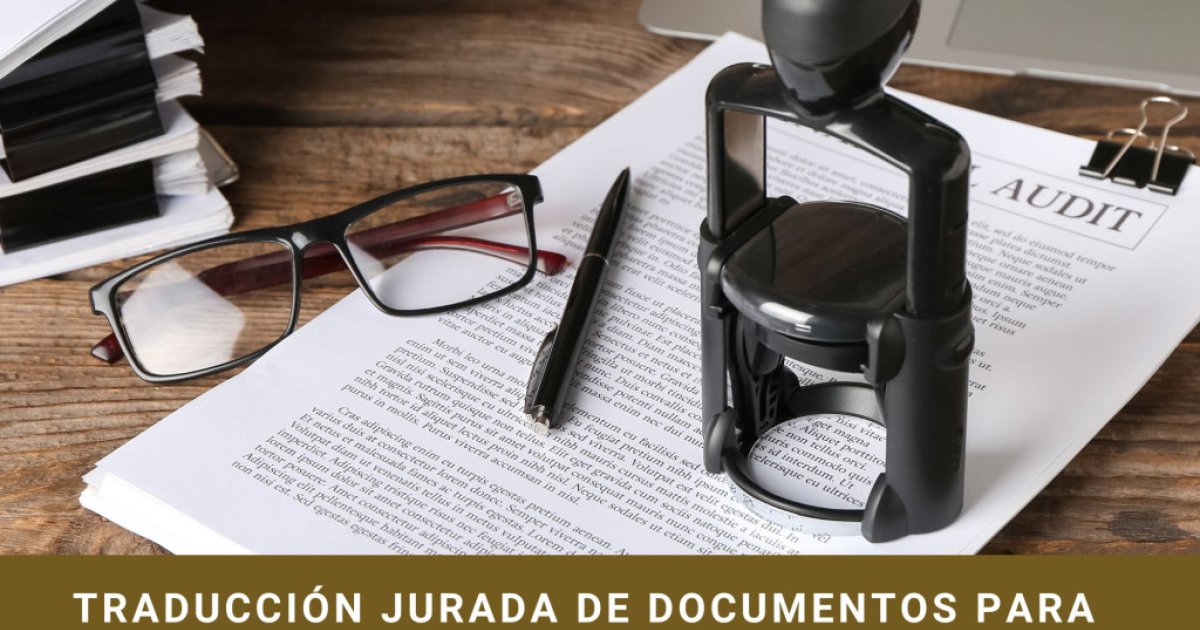 Guía completa para la preparación y traducción jurada de documentos ...